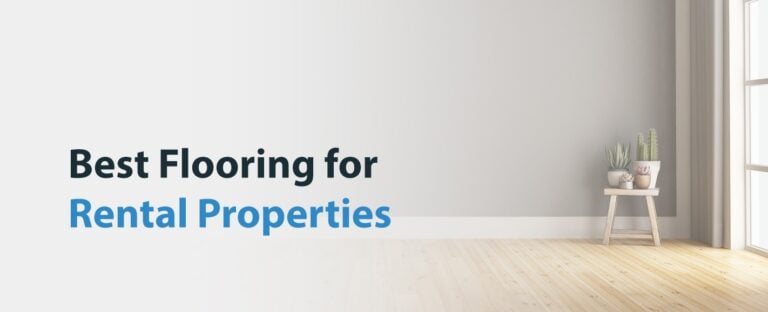 Best Flooring for Rentals & Rental Properties | 50Floor