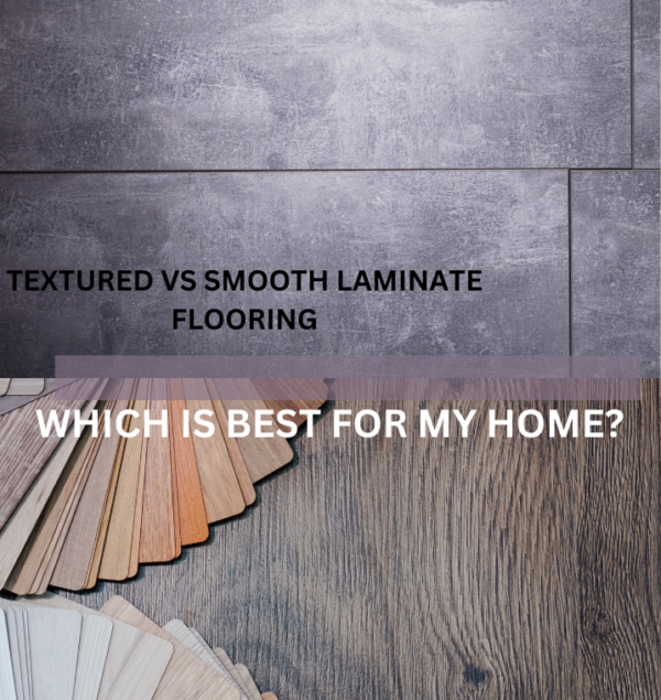 Textured vs Smooth Laminate Flooring: Best Choice for Your Home | 50Floor